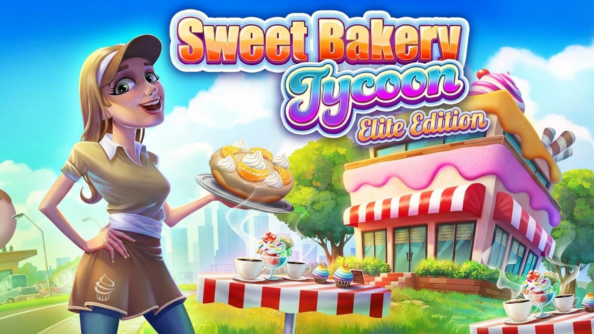 Sweet Bakery Tycoon Elite Edition | My Nintendo Store（マイニンテンドーストア）